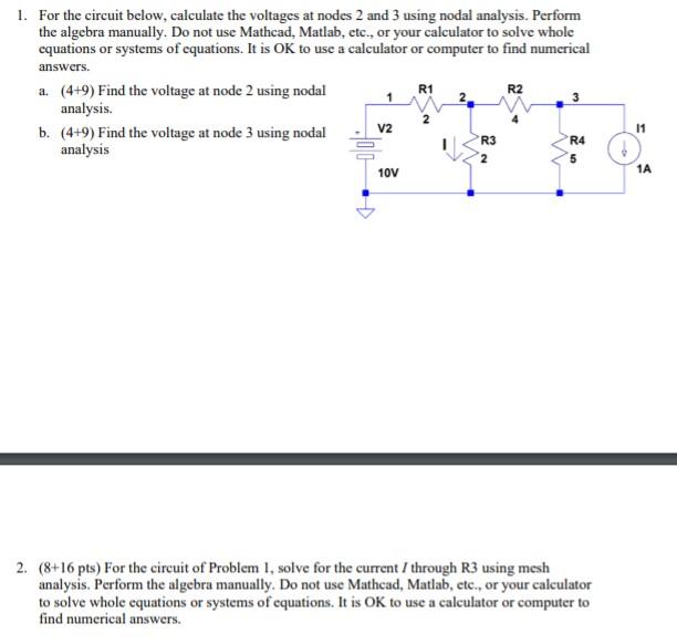 Solved 1. For the circuit below, calculate the voltages at | Chegg.com