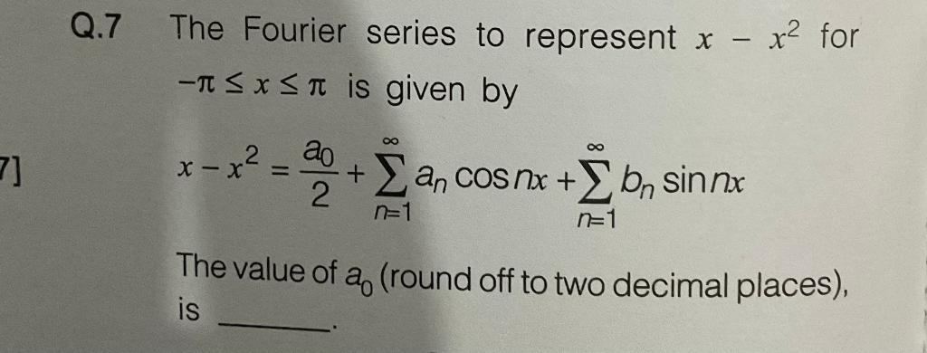 Solved 2.7 The Fourier series to represent x−x2 for −π≤x≤π | Chegg.com