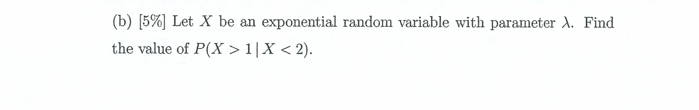 Solved B 5 Let X Be An Exponential Random Variable 4501