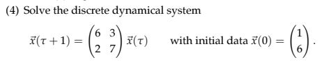 Solved (4) Solve the discrete dynamical system | Chegg.com