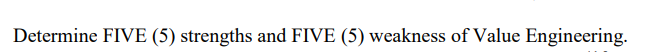 Solved Determine FIVE (5) strengths and FIVE (5) weakness of | Chegg.com