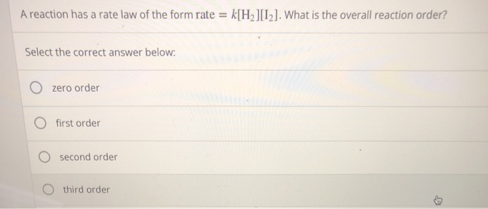 Solved A reaction has a rate law of the form rate kH21I2]. | Chegg.com