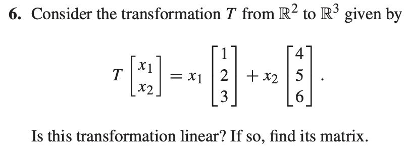 Solved 6. Consider the transformation T from R2 to R3 given | Chegg.com