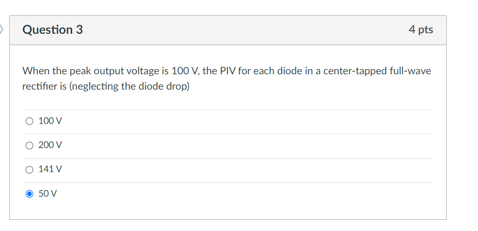 Solved When the peak output voltage is 100 V, the PIV for | Chegg.com