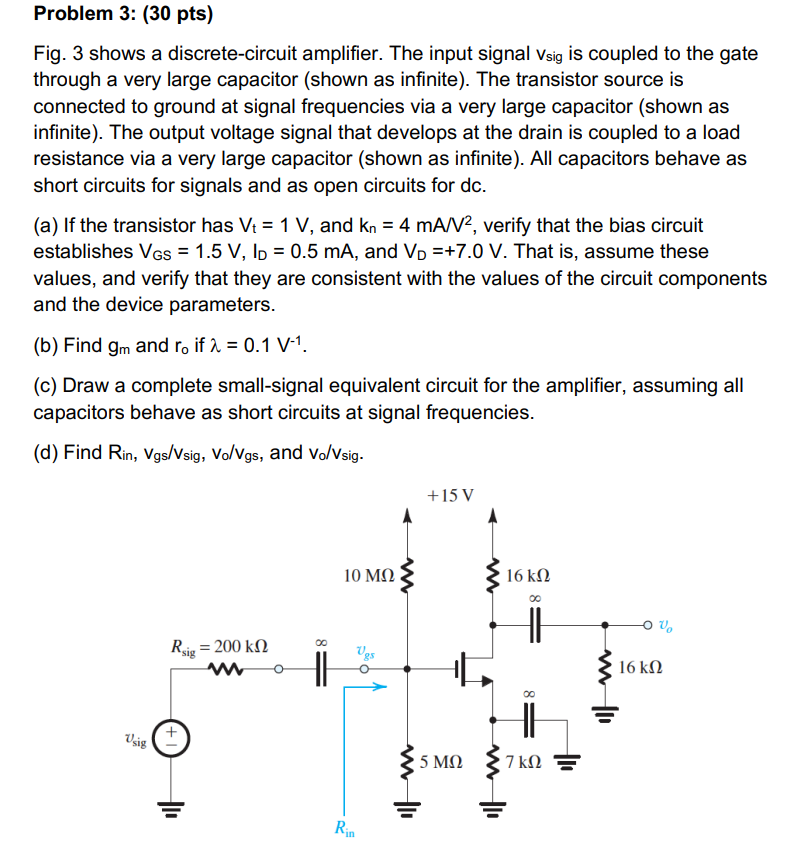 Solved Fig. 3 shows a discrete-circuit amplifier. The input | Chegg.com