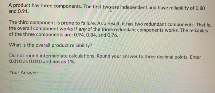 Solved A product has three components. The first two are | Chegg.com