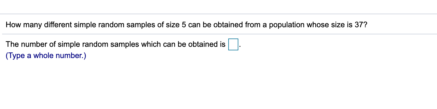 Solved How many different simple random samples of size 5 | Chegg.com