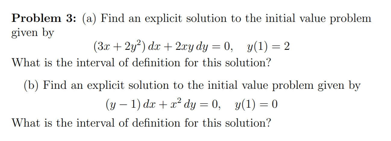 Solved Problem 3: (a) Find an explicit solution to the | Chegg.com