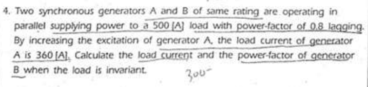 Solved 4. Two synchronous generators A and B of same rating | Chegg.com
