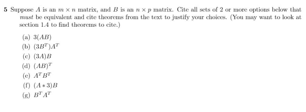 Solved 5 Suppose A is an m×n matrix, and B is an n×p matrix. | Chegg.com