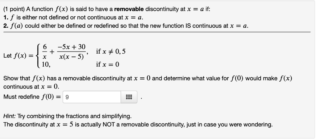 Solved (1 point) A function f(x) is said to have a removable | Chegg.com