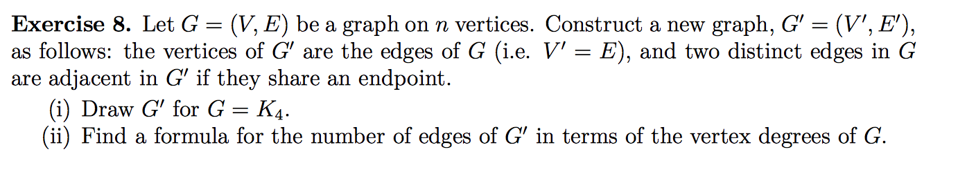 Solved Exercise 8. Let G = (V, E) be a graph on n vertices. | Chegg.com