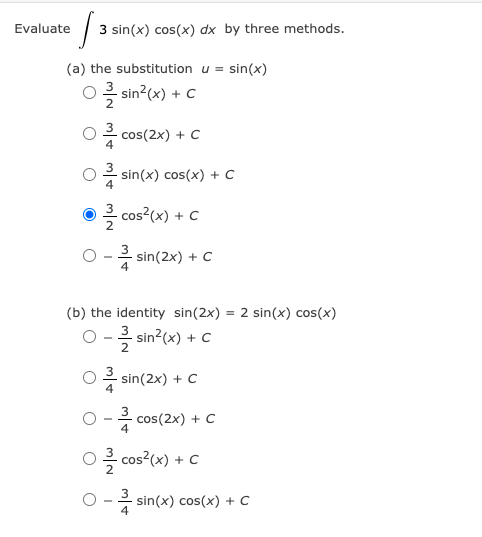 Solved Evaluate 13 3 sin(x) cos(x) dx by three methods. (a) | Chegg.com