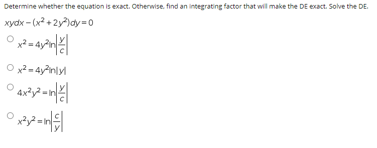 Solved Determine whether the equation is exact. Otherwise, | Chegg.com
