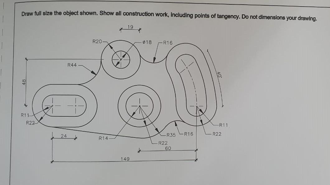 Solved Draw full size the object shown. Show all | Chegg.com