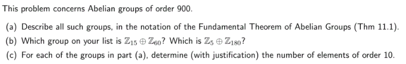 Solved This problem concerns Abelian groups of order 900. | Chegg.com
