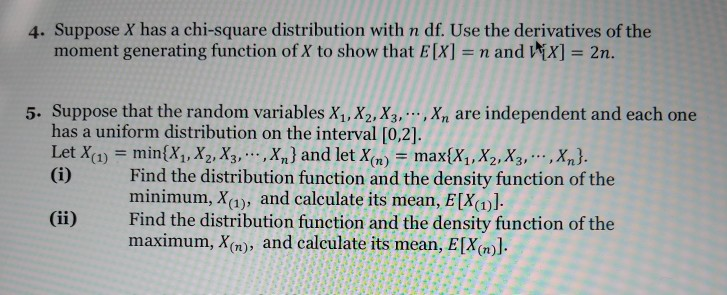Solved 4. Suppose X has a chi-square distribution with n df. | Chegg.com