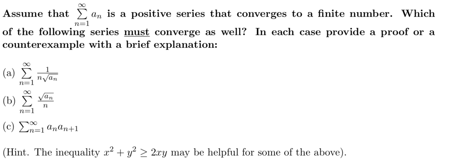 Solved n=1 Assume that an is a positive series that | Chegg.com