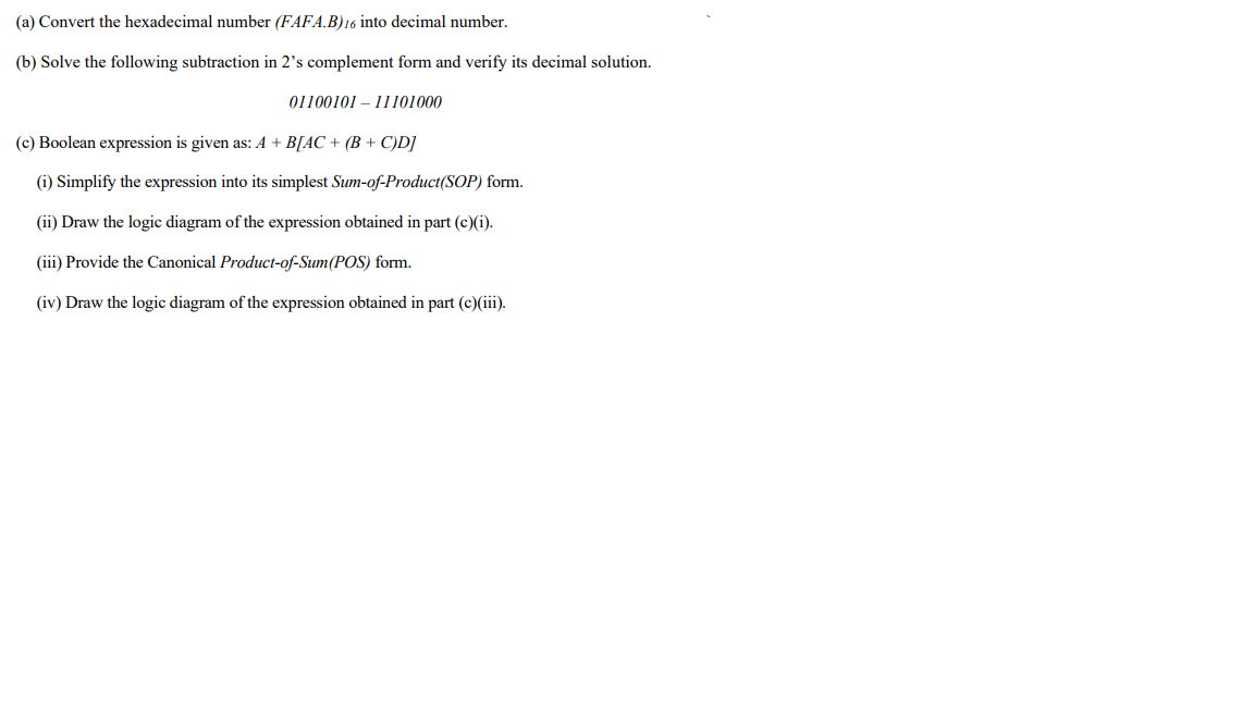 Solved (a) Convert the hexadecimal number (FAFA.B) 16 into | Chegg.com