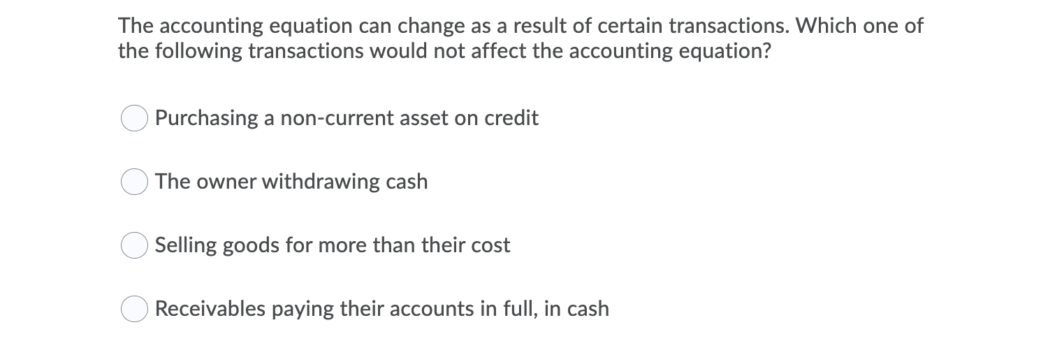 Solved The accounting equation can change as a result of | Chegg.com
