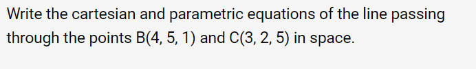 Solved Write the cartesian and parametric equations of the | Chegg.com