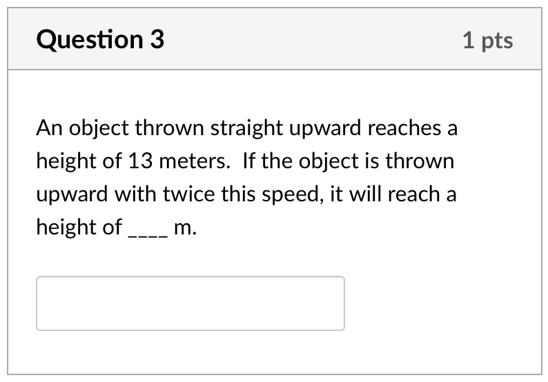 Solved Question 3An object thrown straight upward reaches a | Chegg.com
