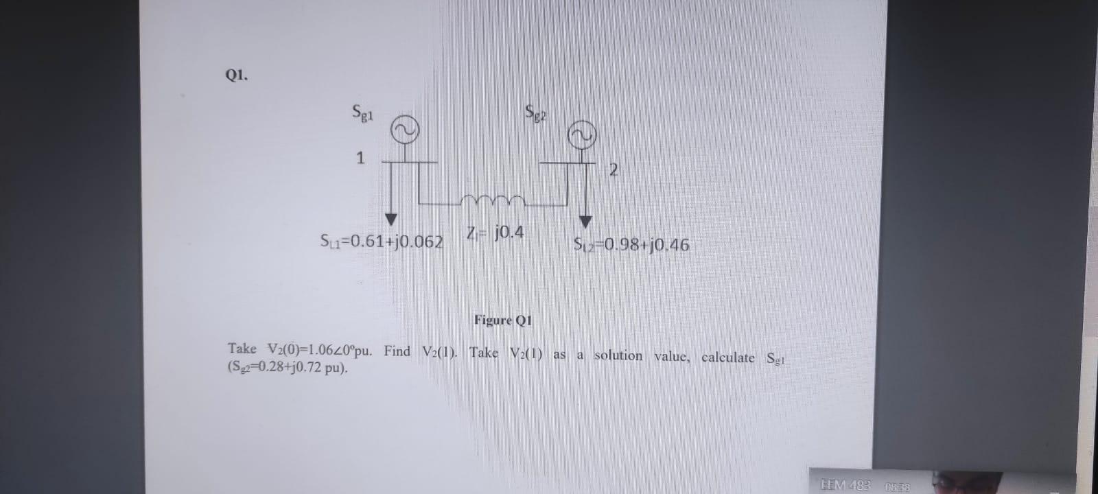 Figure Q1 Take V2(0)=1.06∠0∘ pu. Find V2(1). Take | Chegg.com