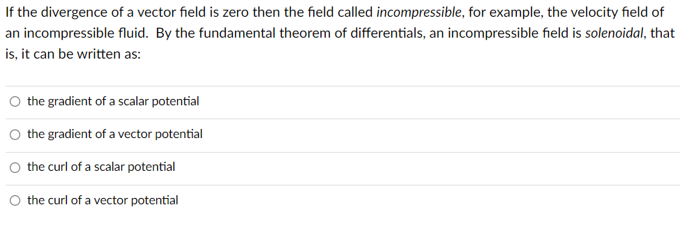 Solved If the divergence of a vector field is zero then the | Chegg.com