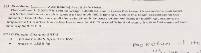 Solved (2) Problem: ( 25 points) Fast 5 Safe Heist The safe | Chegg.com