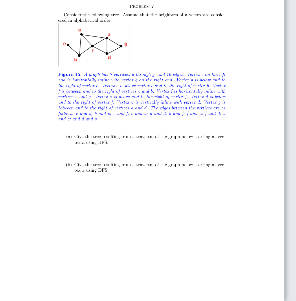 Solved PROBLEM 7 Consider the following tree. Assume that | Chegg.com