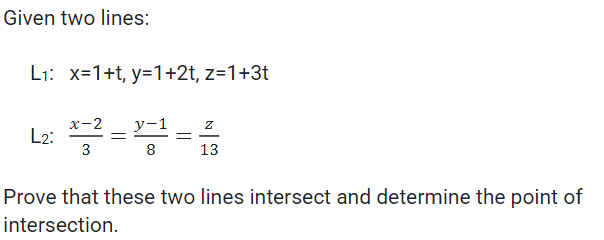 Solved Given two lines: L1:x=1+t,y=1+2t,z=1+3t | Chegg.com