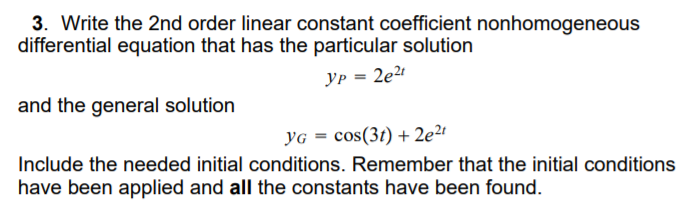 Solved 3. Write the 2nd order linear constant coefficient | Chegg.com