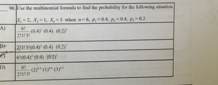Solved Use the multinomial formula to find the probability | Chegg.com