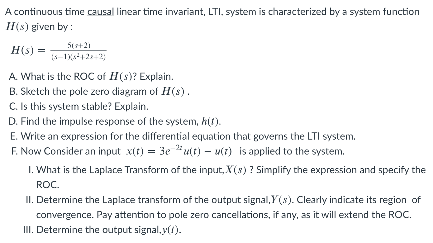 Solved A continuous time causal linear time invariant, LTI, | Chegg.com