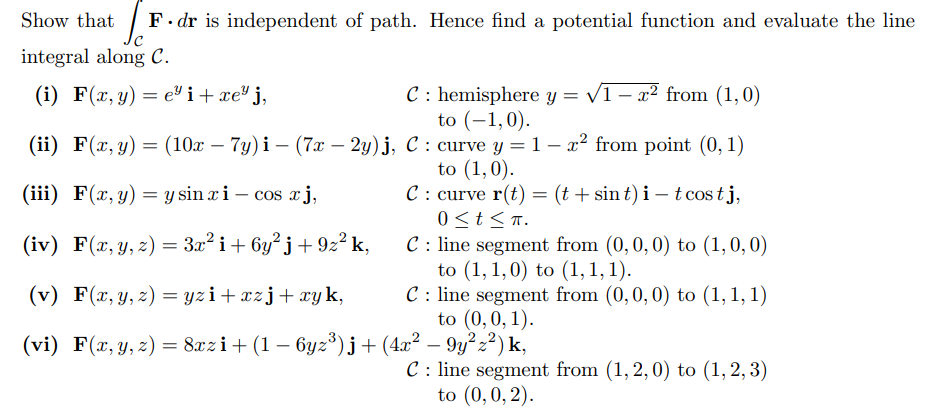 Solved Show that F.dr is independent of path. Hence find a | Chegg.com