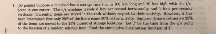 Solved 7. (30 points) Suppose a miniload has a storage rack | Chegg.com