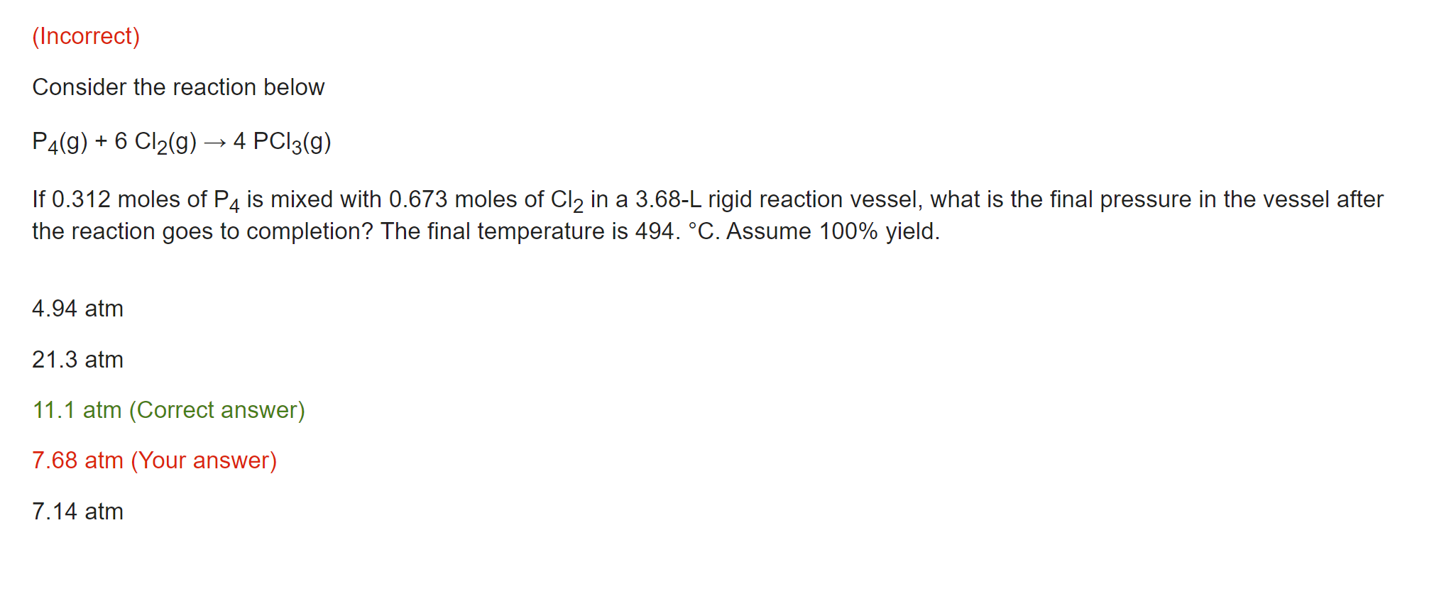 Solved (Incorrect) Consider the reaction below P4( g)+6Cl2( | Chegg.com