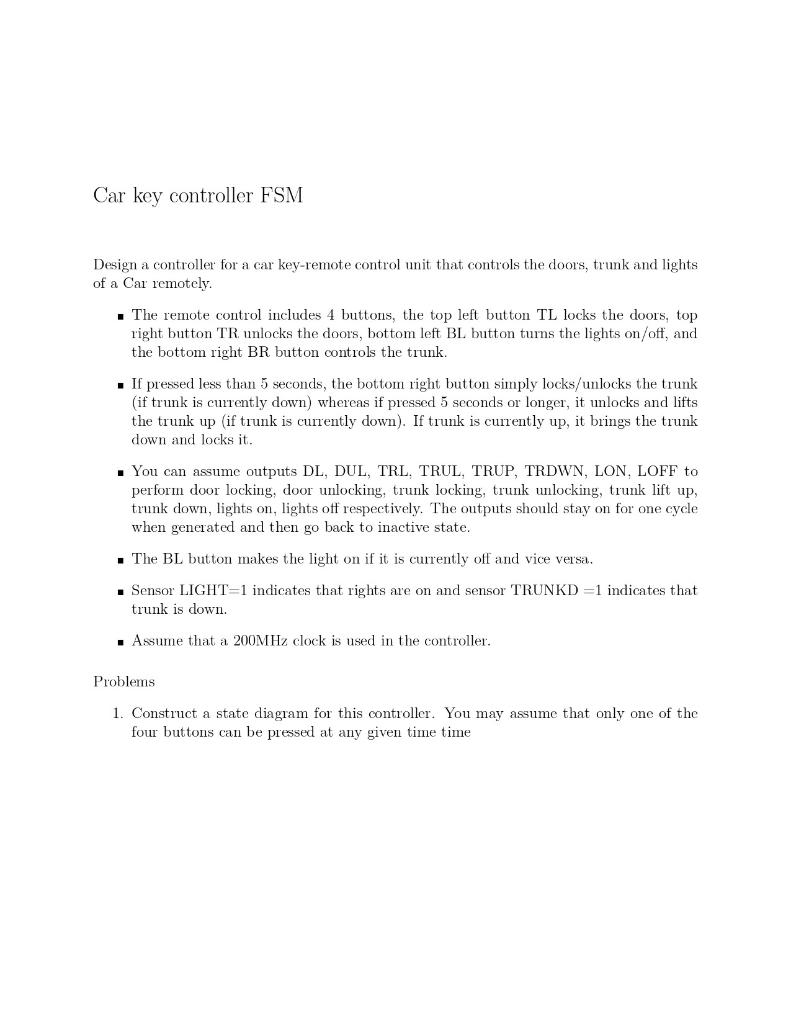Solved Car key controller FSM Design a controller for a car | Chegg.com