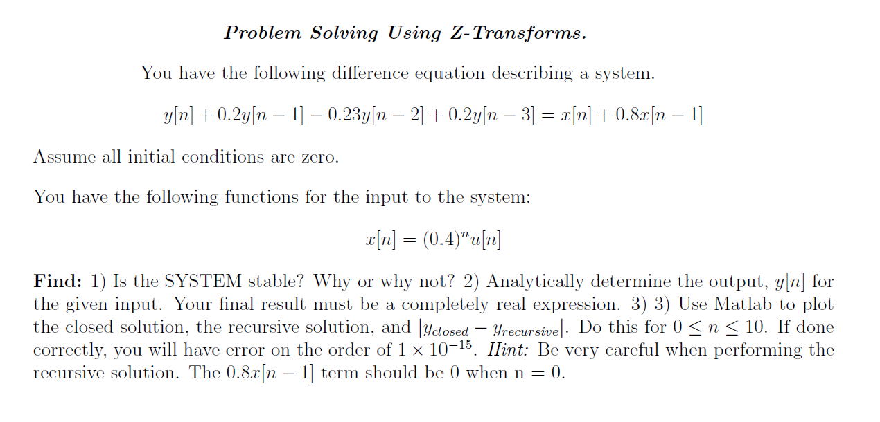 Solved Problem Solving Using Z-Transforms. You have the | Chegg.com
