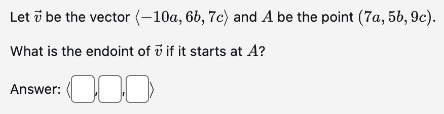 Solved Let v be the vector −10a,6b,7c and A be the point | Chegg.com