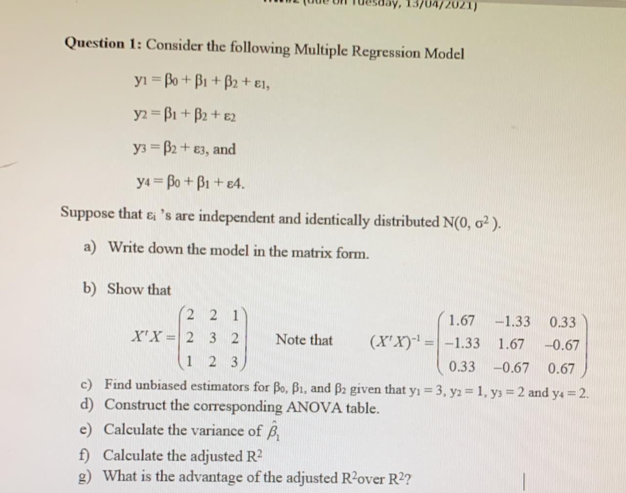 Solved ay, 13/04/2021) Question 1: Consider the following | Chegg.com