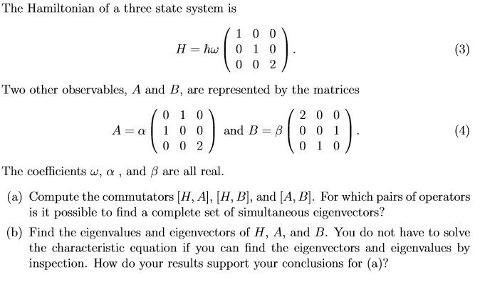 Solved The Hamiltonian of a three state system is 11 00 H = | Chegg.com
