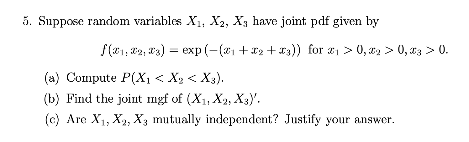 Solved 5. Suppose random variables X1, X2, X3 have joint pdf | Chegg.com