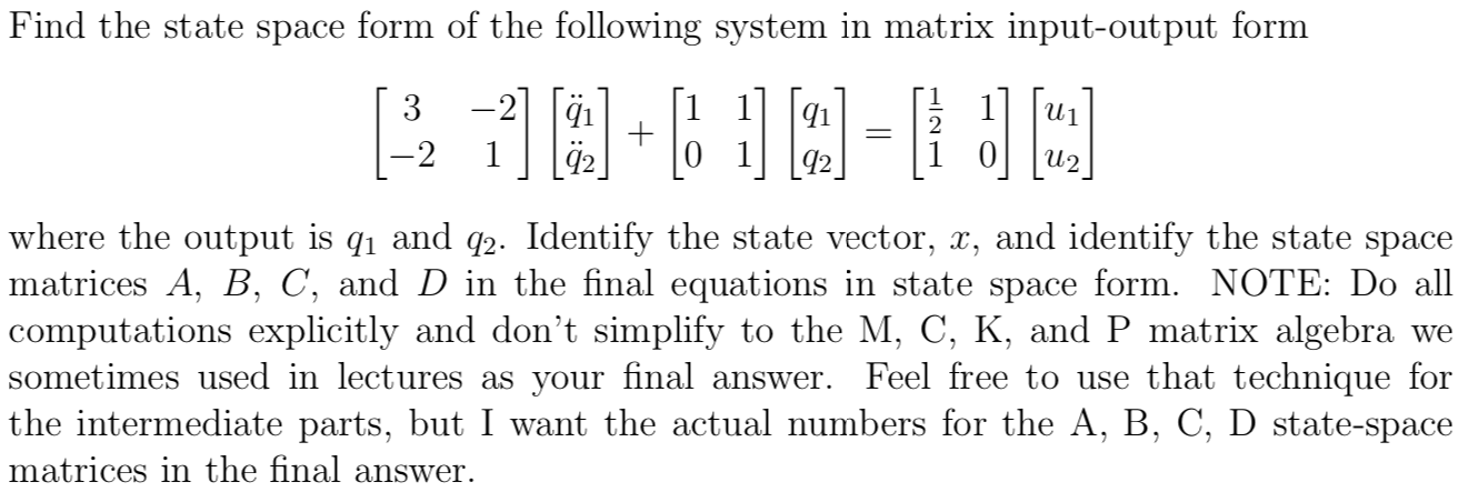 Solved Find the state space form of the following system in | Chegg.com
