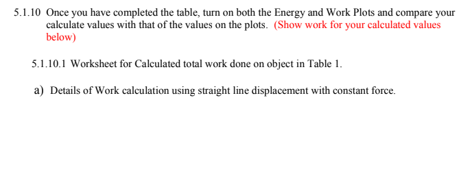 Table I: Exercise I data table for calculating work | Chegg.com