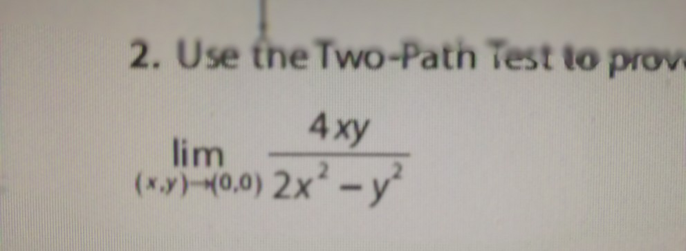 Solved use the Tow-path Test to prove the following limit | Chegg.com
