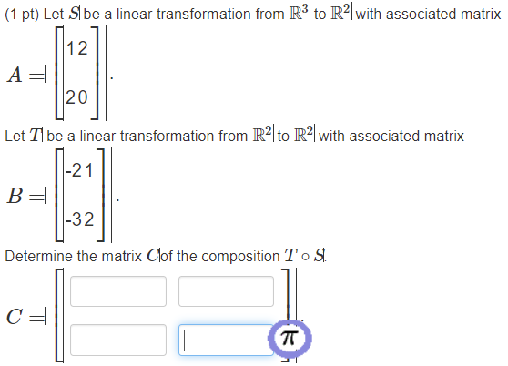 Solved (1 pt) Let S be a linear transformation from R3 to | Chegg.com