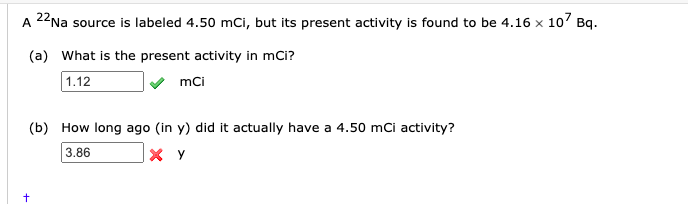 Solved A 22Na source is labeled 4.50 mCi, but its present | Chegg.com