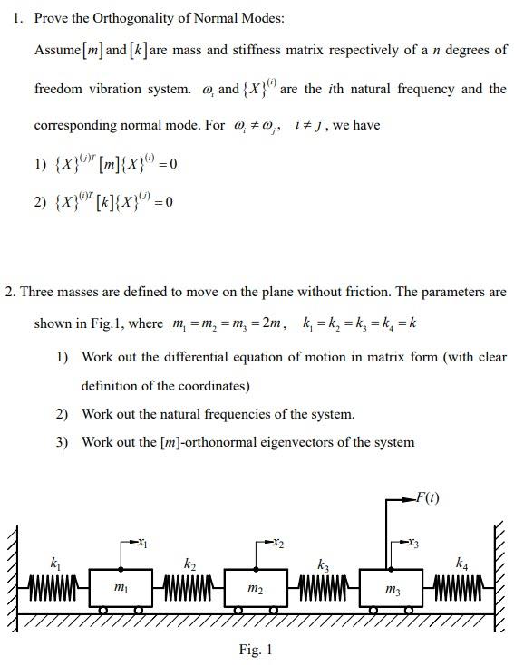 Solved 1. Prove the Orthogonality of Normal Modes: Assume | Chegg.com