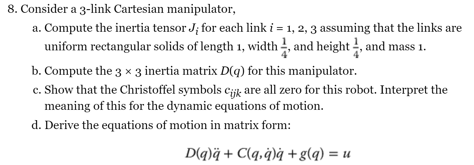 Solved 8. Consider a 3-link Cartesian manipulator, a. | Chegg.com